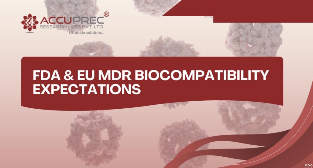 FDA & EU MDR Biocompatibility Expectations| ISO 10993-1:2025